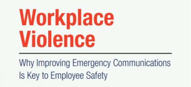 Workplace Violence Improving Emergency Communications Is Key To workplace-violence-improving-emergency-communications-is-key-to